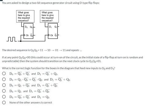 Solved You Are Asked To Design A Two Bit Sequence Generator Chegg