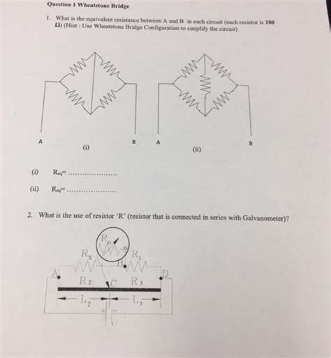Solved Question Wheatstone Bridge What Is The Equivalent Chegg Com