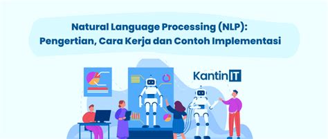 Natural Language Processing Nlp Pengertian Dan Cara Kerja