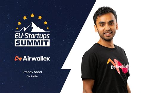 Eu Startups On Linkedin Pranav Sood General Manager Of Emea For Airwallex Will Speak At This