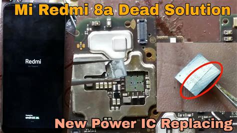 Mi Redmi 8a Dead Problem Solution New Power IC Replacing 100 Solution YouTube