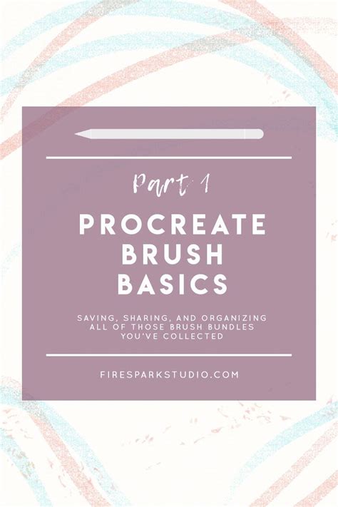 Procreate Brush Basics Organizing And Installing New Brushes Artofit