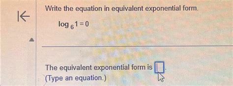 Solved Write The Equation In Equivalent Exponential