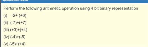 Solved Perform The Following Arithmetic Operation Using 4