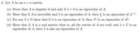 Solved 2 Let A Be An Nn Matrix A Prove That A Is Sin