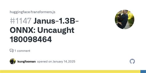 janus 1 3b onnx uncaught 180098464 · issue 1147 · huggingface transformers js · github