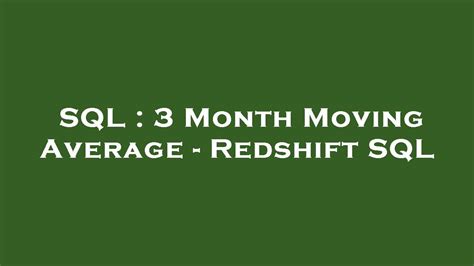 Sql 3 Month Moving Average Redshift Sql Youtube