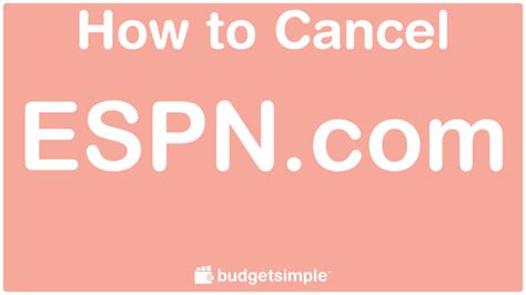 Budgetsimple Com How To Cancel ESPN Com