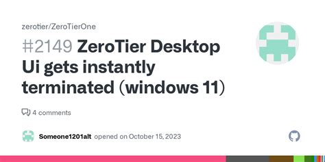 Zerotier Desktop Ui Gets Instantly Terminated Windows 11 · Issue