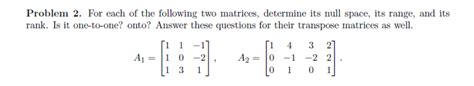 solved problem 2 for each of the following two matrices