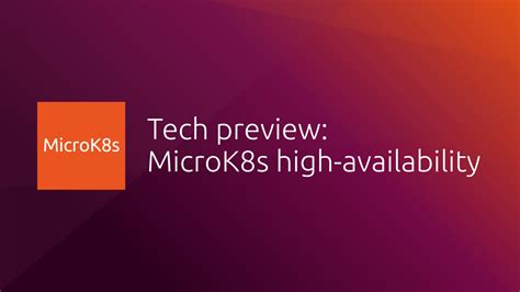 Microk8s Ha Tech Preview Is Now Available Ubuntu