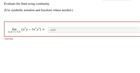 solved evaluate the limit using continuity use symbolic