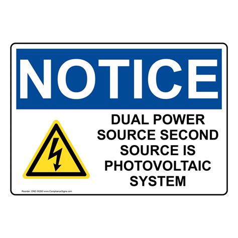 Notice Sign Dual Power Source Second Source OSHA