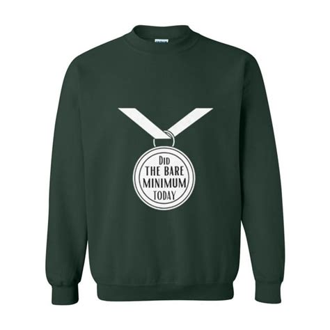Did The Bare Minimum Today Funny Lazy Day Humor Minimal Effort Quote