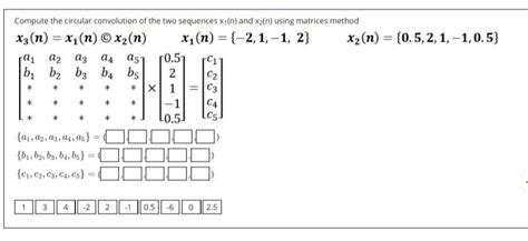 Compute The Circular Convolution Of The Two Sequences