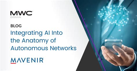 Integrating Ai Into The Anatomy Of Autonomous Networks Mavenir