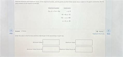 solved find the minimum and muximum values of the objectre