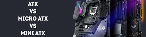Motherboards ATX Vs Micro ATX Vs Mini ITX Which Should I Choose