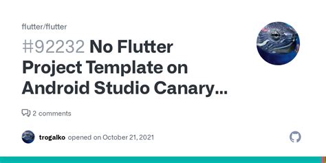 No Flutter Project Template On Android Studio Canary Issue Flutter Flutter