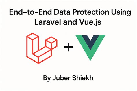 Step By Step Guide To Secure Data Transmission In Laravel Apis And Decryption With Vue Js