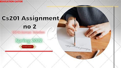 Cs201 Assignment No 2 Solution 2022 Cs201 Assignment 2 Spring 2022