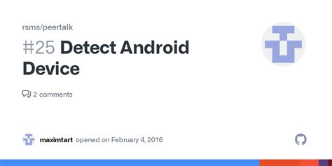 Detect Android Device · Issue 25 · Rsmspeertalk · Github