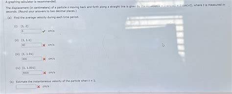 Solved A Graphing Calculator Is Recommendedthe Displacement Solved A Graphing Calculator Is Recommendedthe Displacement