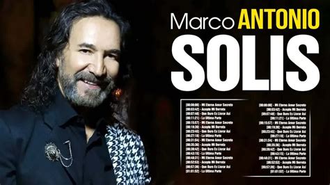Marco Antonio Solís ~ Greatest Hits Full Album ~ Best Old Songs All Of