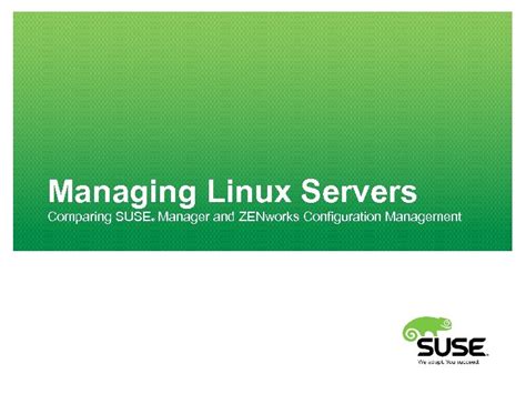 Managing Linux Servers Comparing SUSE Manager And ZENworks