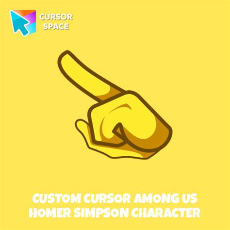 Custom Cursor Custom Cursor Among Us Homer Simpson Character Theme Cursor Space