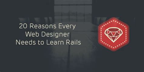 Tại sao Web Designer nên học Ruby on Rails QuanTriMang