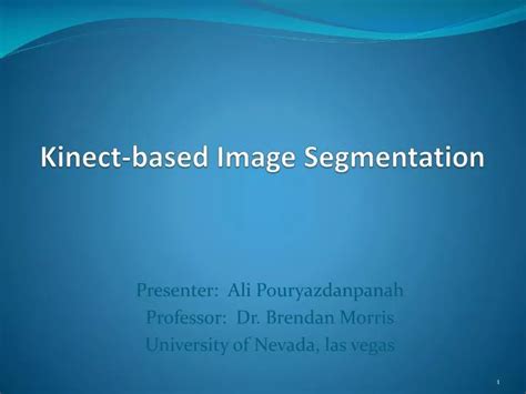 Ppt Kinect Based Image Segmentation Powerpoint Presentation Free Download Id6888914
