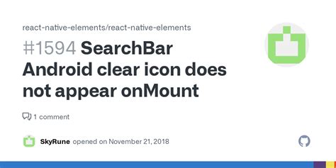 searchbar android clear icon does not appear onmount · issue 1594