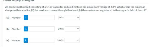 Solved An Oscillating Lc Circuit Consisting Of A 11nf