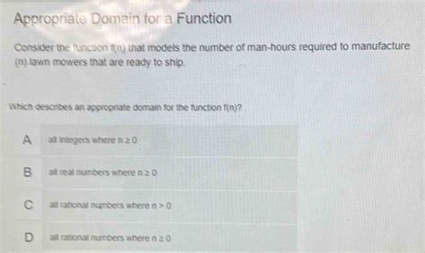 solved appropriate domain for a function consider the function f n