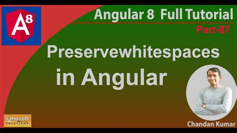 Preservewhitespaces In Angular 8 Angular 8 Tutorial In Hindi Youtube