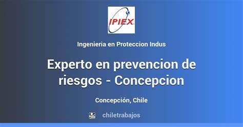 Experto en prevencion de riesgos - Concepcion - Concepción | Chiletrabajos