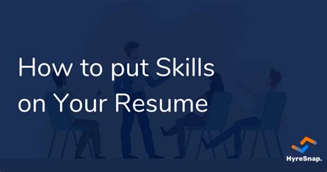 Resume Skills Complete Guide On How To Showcase