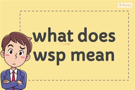 WSP Meaning What Does It Mean And Stand For