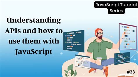 33 Javascript Api Tutorial How To Use Apis For Web Development Fetch Restful And More