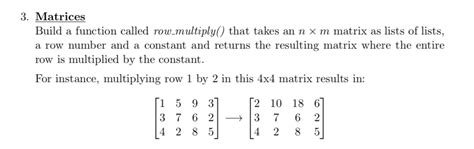 Solved 3 Matrices Build A Function Called Row Multiply Chegg Com