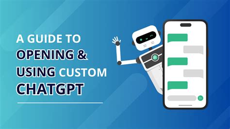 How To Open A Custom Chatgpt A Complete Guide