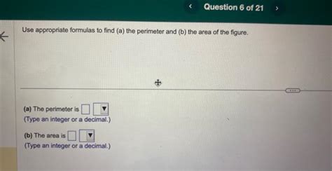 Solved Use Appropriate Formulas To Find A The Perimeter