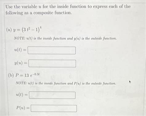Solved Use The Variable U For The Inside Function To Express