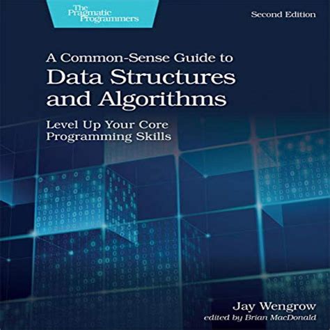 [view] [kindle pdf ebook epub] a common sense guide to data structures and algorithms second