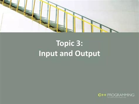 Ppt Topic 3 Input And Output Powerpoint Presentation Free Download