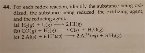 Solved 44 For Each Redox Reaction Identify The Substance