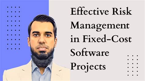 Effective Risk Management In Fixed Cost Software Projects