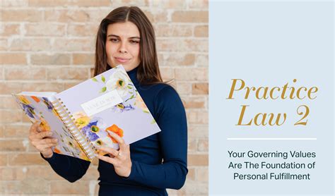 Practice Law 2 Your Governing Values Are The Foundation Of Personal