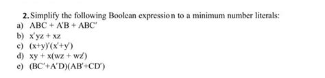 Solved 2 Simplify The Following Boolean Expression To A Chegg Com